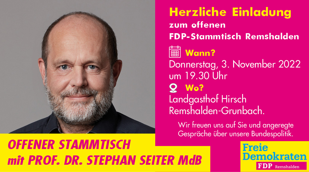 FDP-Stammtisch mit Prof. Dr. Stephan Seiter MdB – FDP Remshalden FDP-Stammtisch mit Prof. Dr. Stephan Seiter MdB – FDP Remshalden